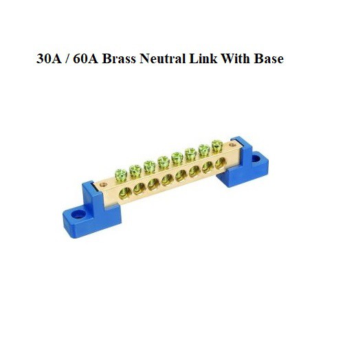 60A NEUTRAL LINK / NEUTRAL LINK BAR / SCREW BRASS BAR WITH BASE - 6, 8 ...