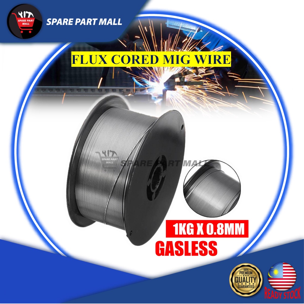 FLUX CORED MIG WIRE (GASLESS) (0.8MM X 1KG) / NO GAS MILD STEEL MIG WELDING WAYAR KIMPALAN ...