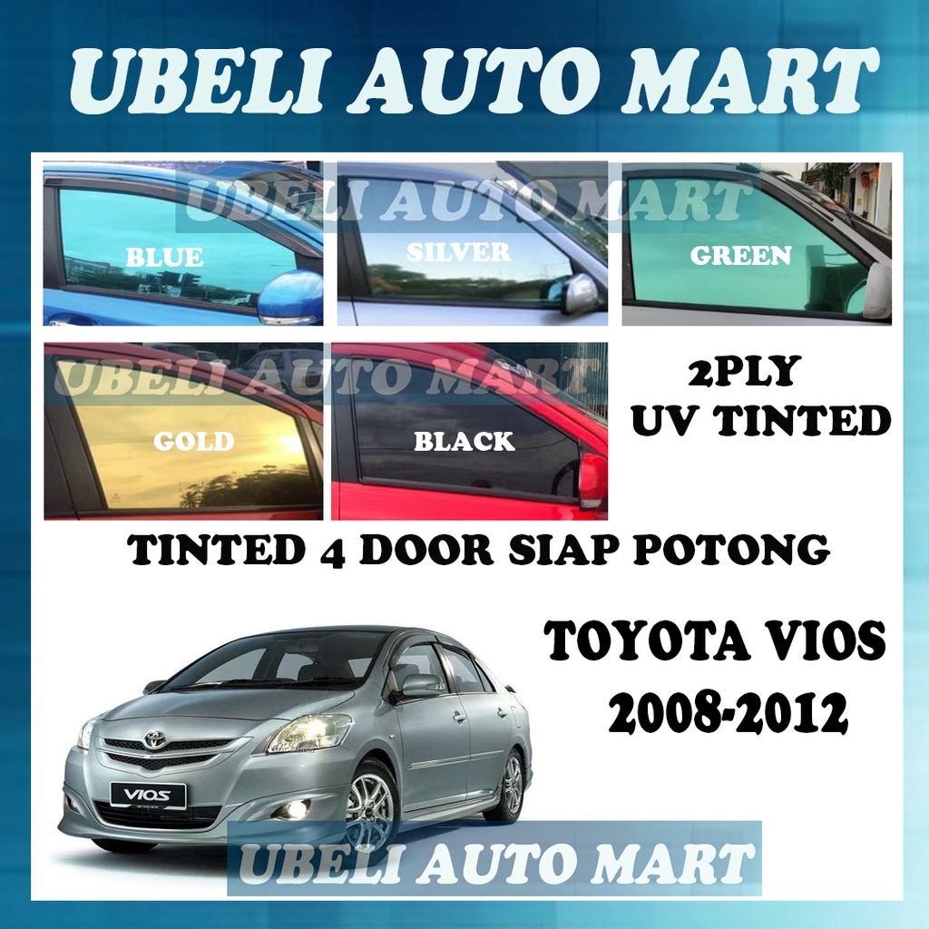 Toyota Vios 2008-2012 4 Door Tinted UV 2Ply Siap Potong Tinted Kereta ...