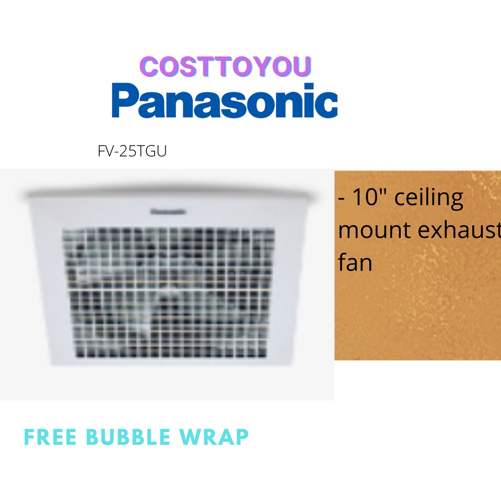 Panasonic ceiling exhaust fan/ventilating fan 10" fv-25tgu | Shopee ...