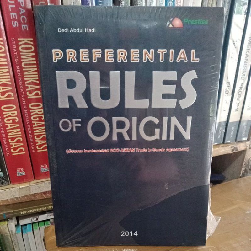 Original Preferential Rules of orogin Book Arranged On The Basis of roo Asean in goods agreement ...