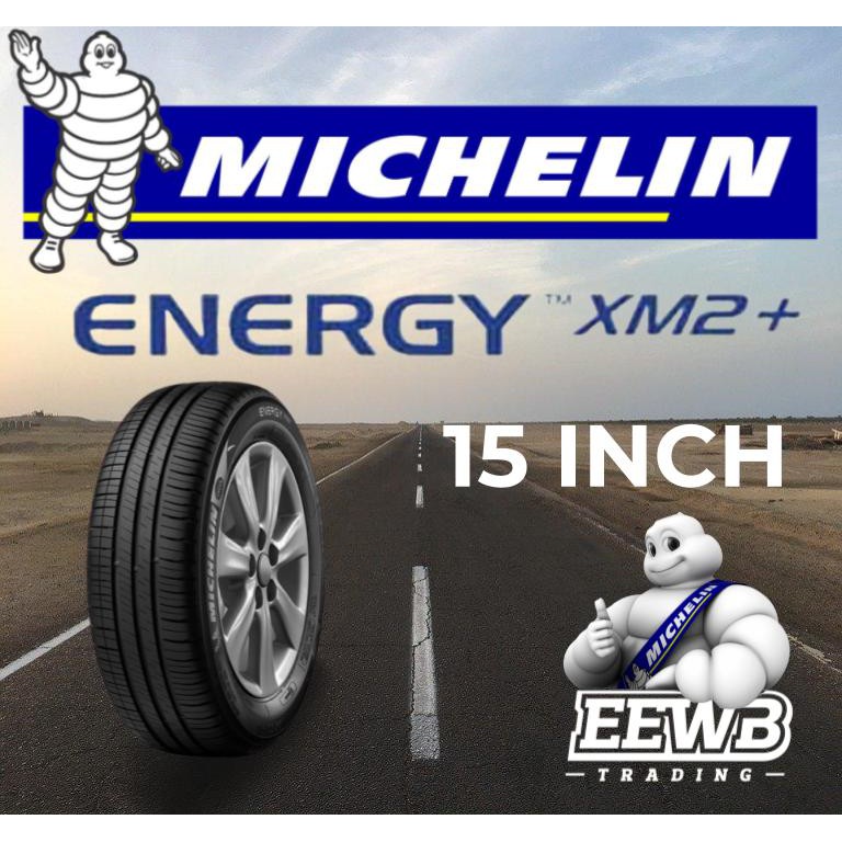 (POSTAGE) MICHELIN ENERGY XM2+ NEW CAR TIRES TYRE TAYAR 15 INCH ...