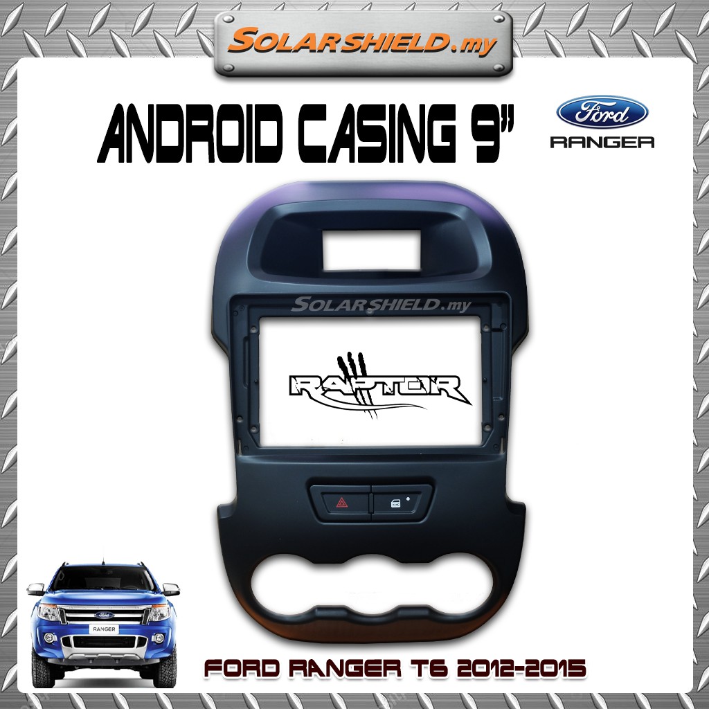 Ford Ranger T6 2012 2013 2014 2015 9'' Android Player Casing With ...