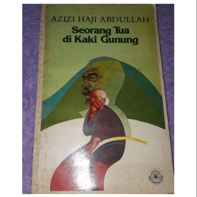 Buku rare Azizi Haji Abdullah Seorang Tua Di Kaki Gunung | Shopee Malaysia