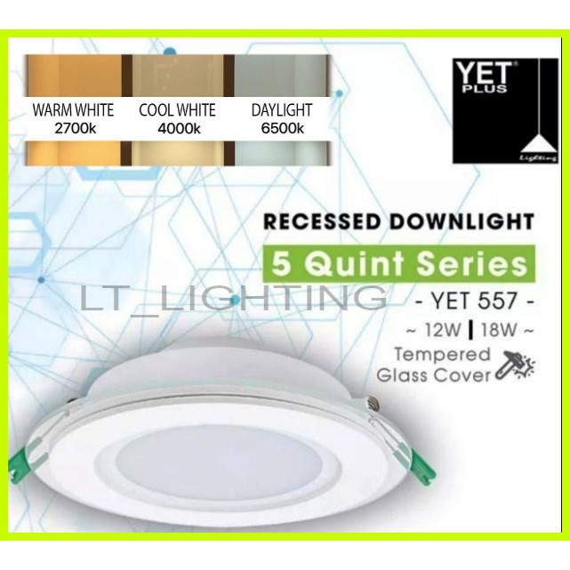 YET PLUS GLASS LED DOWNLIGHT 557/558/12W/18W SIRIM APPROVED | Shopee ...