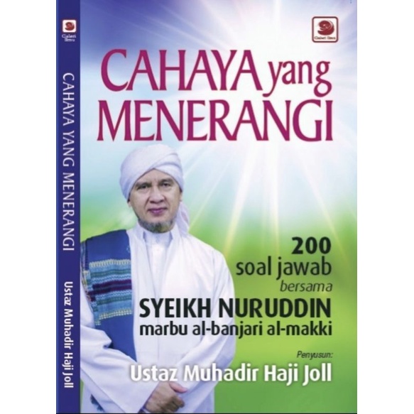 CAHAYA YANG MENERANGI - Tuan Guru Syeikh Nuruddin 200 Soal Jawab ...