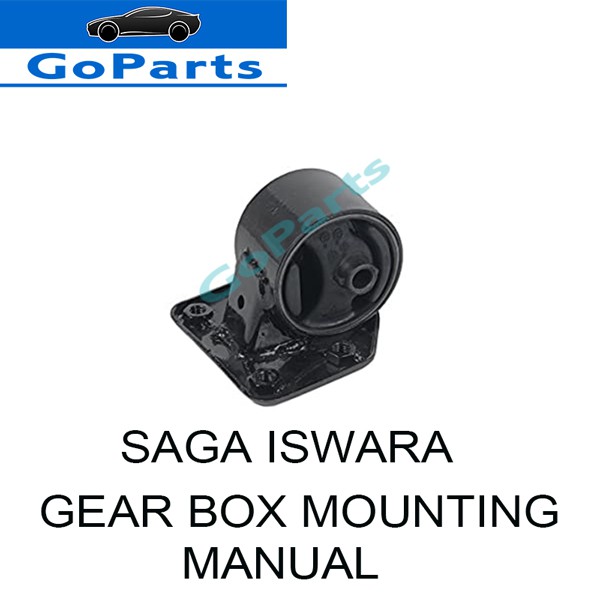 PROTON SAGA ISWARA GEAR BOX MOUNTING (MANUAL) | Shopee Malaysia