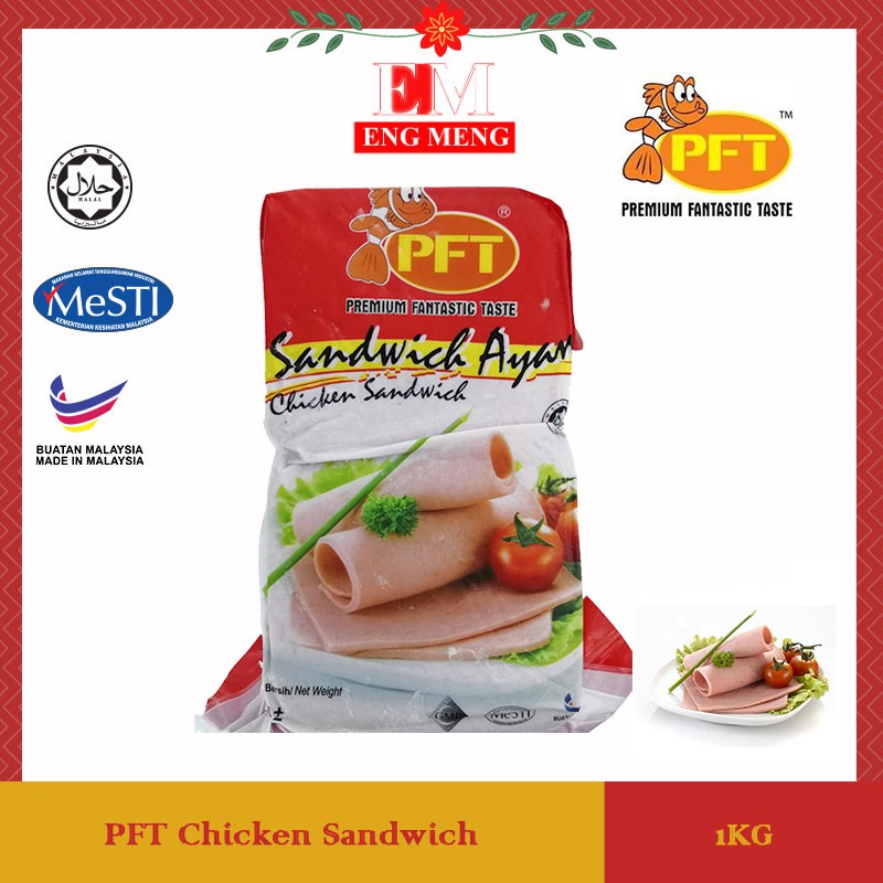 PFT Chicken Sandwich/ Chicken Slices ( Ham ) 1kg PFT 鸡肉片 1kg PFT ...