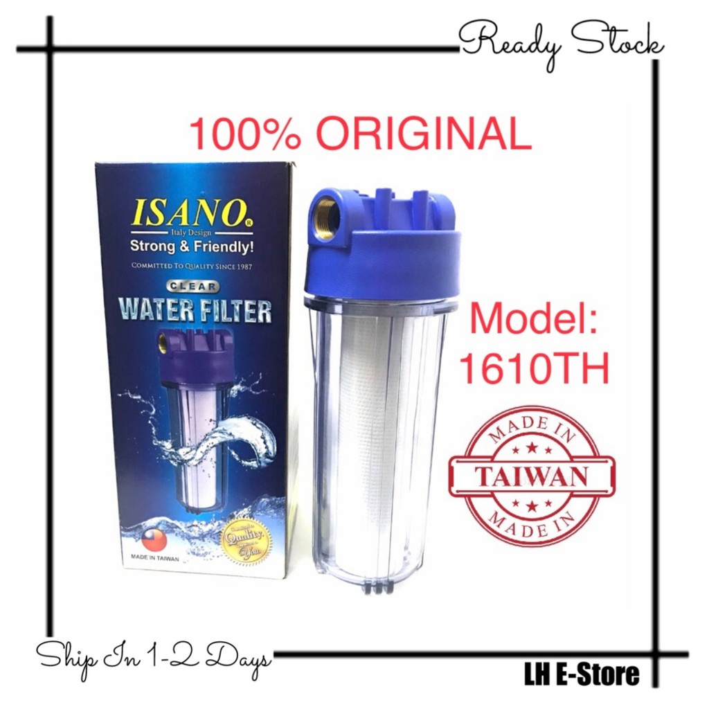 100% ORIGINAL ISANO 1610TH Housing Water Filter / Penapis Air Rumah 滤水器 ...