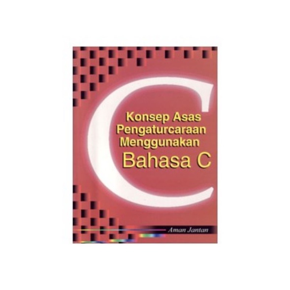 Konsep Asas Pengaturcaraan Menggunakan Bahasa C | Shopee Malaysia Konsep Asas Pengaturcaraan Menggunakan Bahasa C | Shopee Malaysia