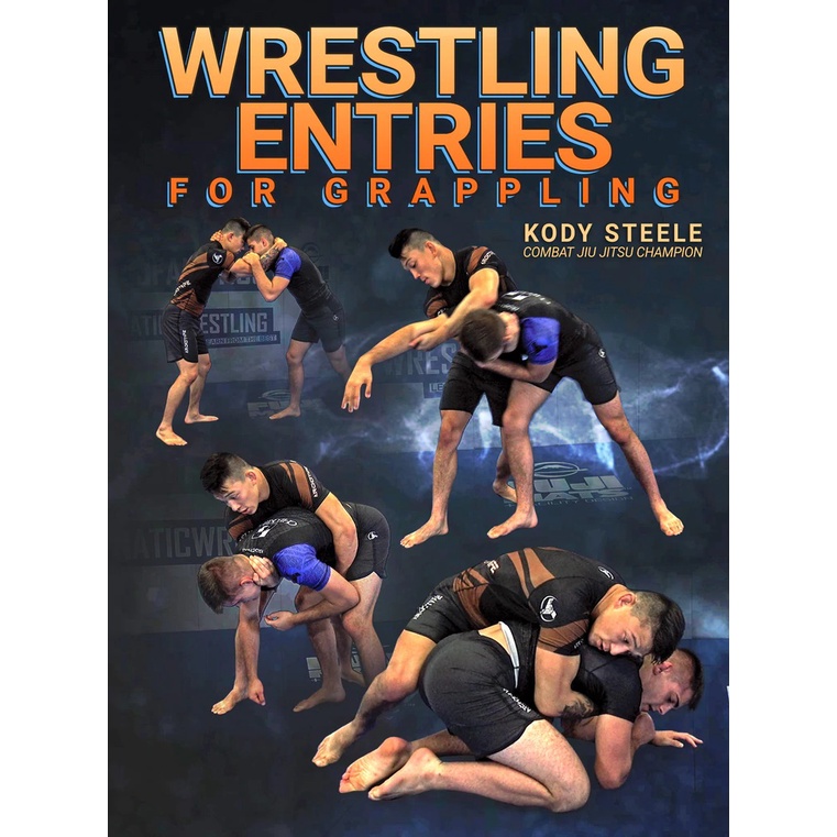 Wrestling Entries for Grapplers by Kody Steele BJJ MMA WRESTLE | Shopee ...