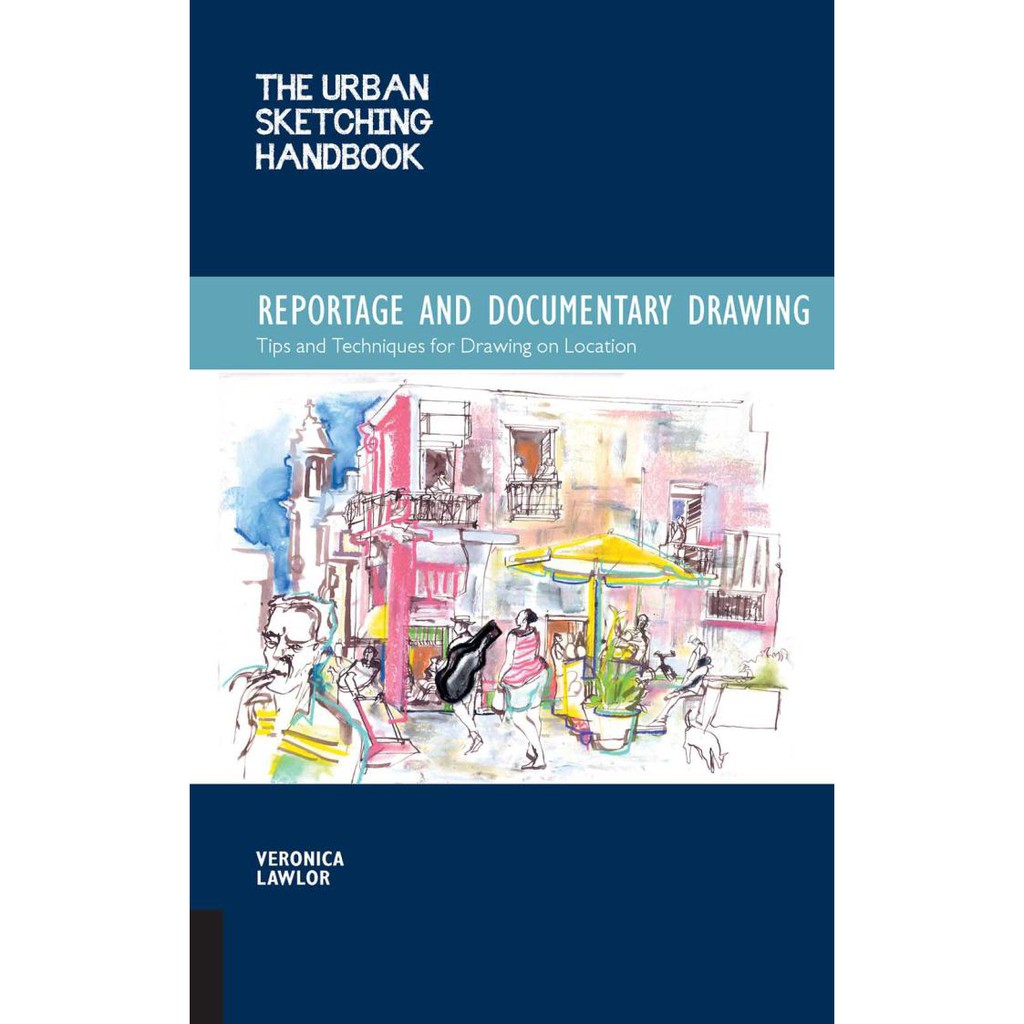 (ART) The Urban Sketching Handbook - Reportage And Documentary Drawing ...