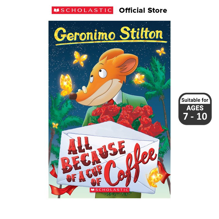 Scholastic Geronimo Stilton 10 All Because Of A Cup Of COffee ISBN ...