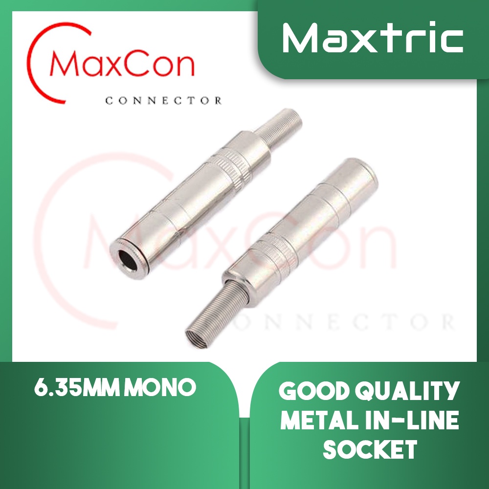 Maxcon 6.35mm Mono Metal Inline Socket - EJ-169A | Shopee Malaysia