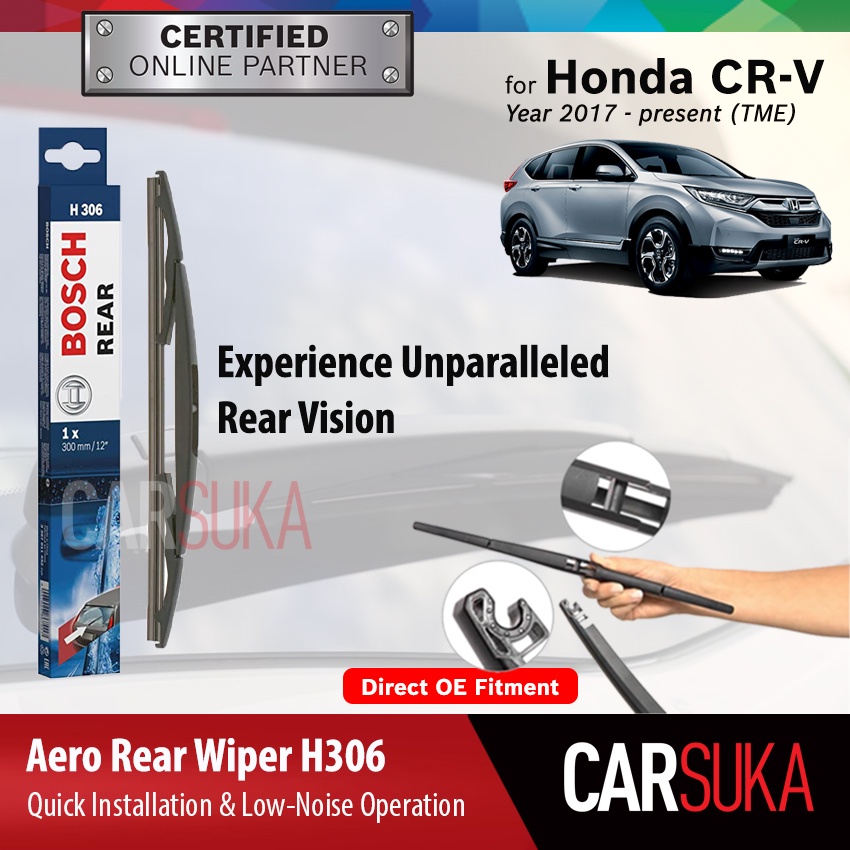 BOSCH H306 rear wiper for Honda CRV / CR-V TME , year 2017 - present | Shopee Malaysia