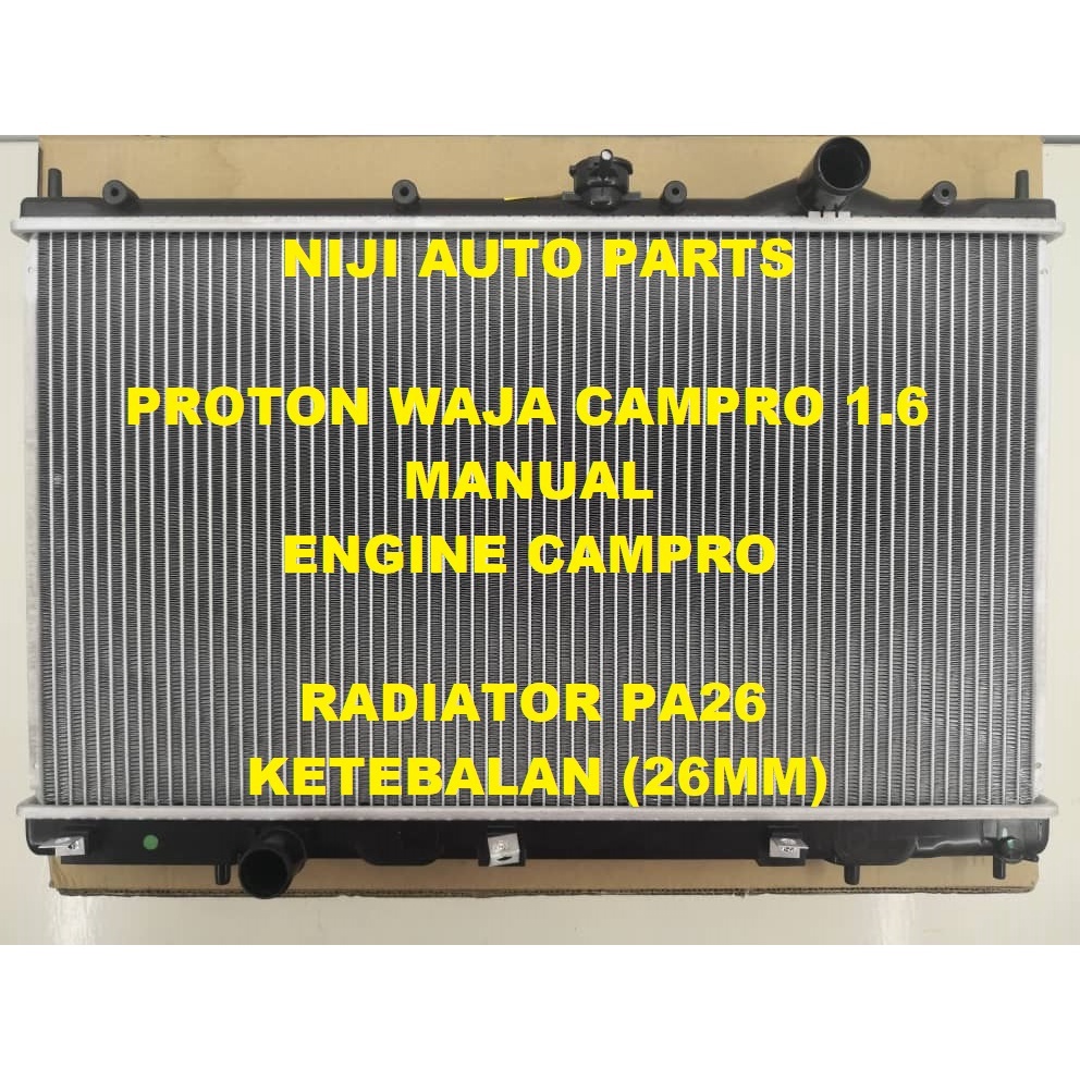 Radiator Proton Waja Campro 1.6 Manual Tangki Air Ketebalan PA26 Double ...