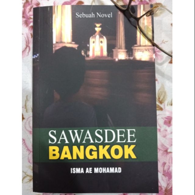 ZBH. Sawasdee Bangkok (novel). Isma Ae Mohamad. | Shopee Malaysia