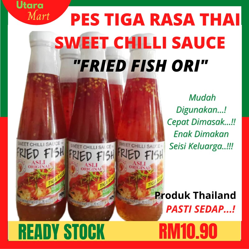 SOS TIGA RASA THAI " SWEET CHILLI SAUCE " FRIED FISH - SESUAI UNTUK ...