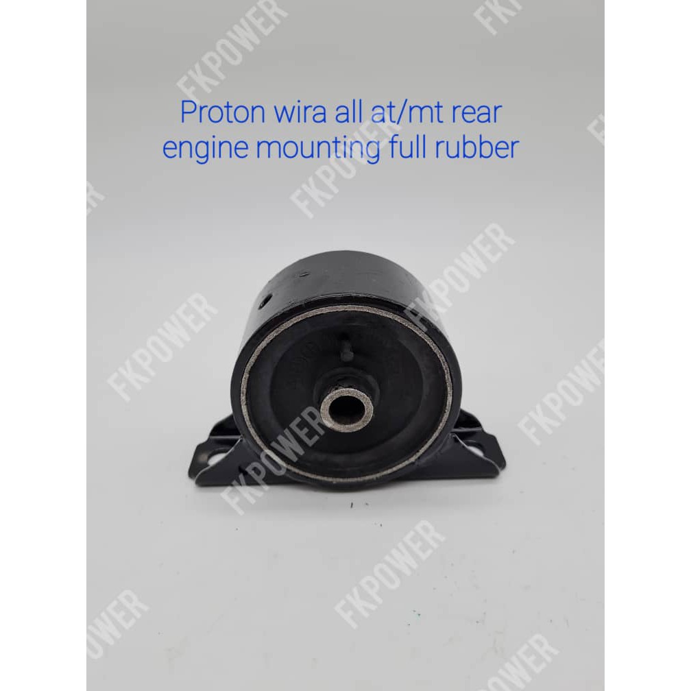 PROTON WIRA ALL REAR ENGINE MOUNTING FULL RUBBER AT/MT -1 PC | Shopee ...