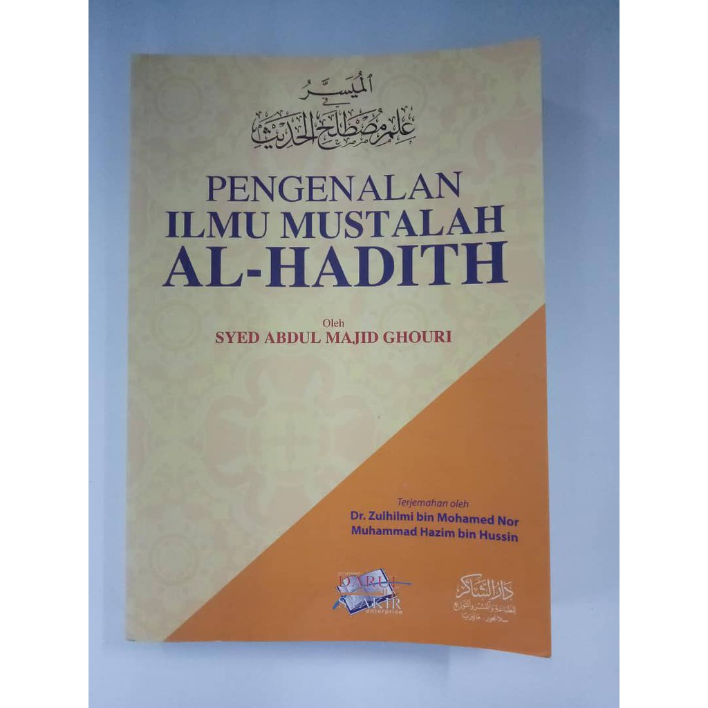 PENGENALAN ILMU MUSTALAH AL-HADITH OLEH SYED ABDUL MAJID GHOURI ...