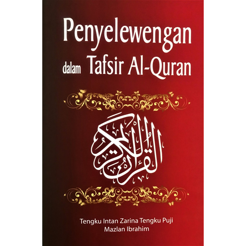 Penyelewengan dalam Tafsir Al-Quran oleh Tengku Intan Zarina Tengku ...