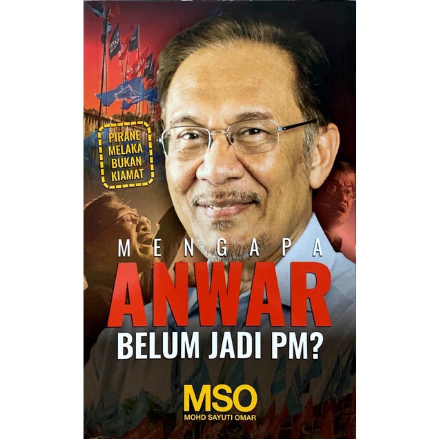 Mengapa ANWAR Belum Jadi PM ? - MSO MOHD SAYUTI OMAR | Shopee Malaysia