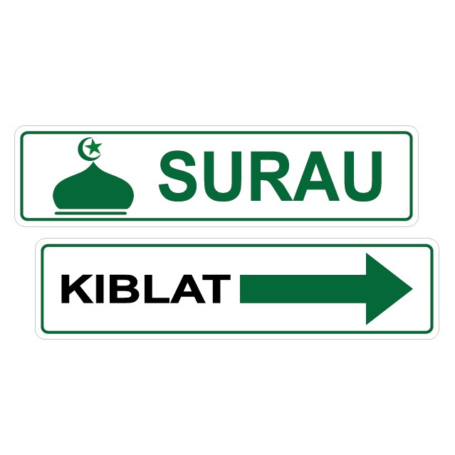 SURAU KIBLAT WITH ARROW SIGN STICKER 2'S 50X200MM..WE ACCEPT CUSTOM ...