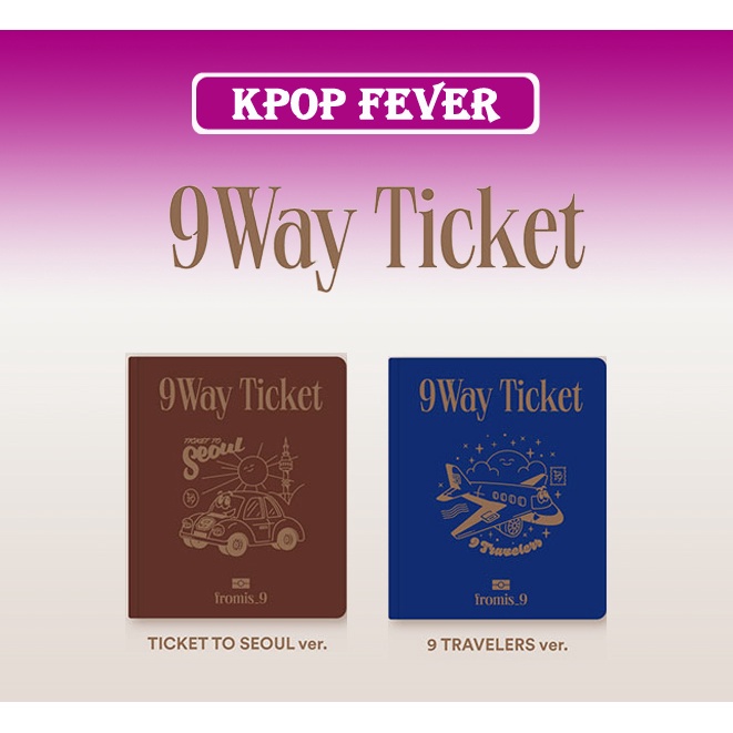 FROMIS_9 - 9 WAY TICKET ALBUM CD PHOTOBOOK PHOTOCARD SEALED | Shopee ...