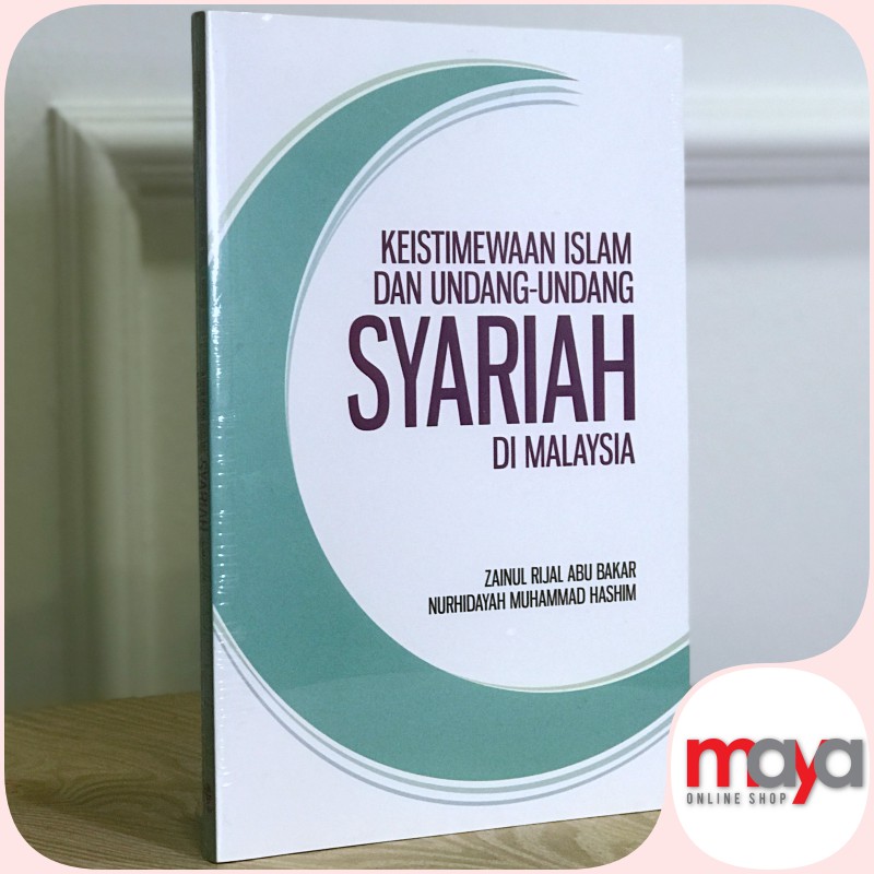 NEW BOOK-Syariah Keistimewaan Islam Dan Undang-Undang Syariah Di Malaysia by Zainul Rijal[Bahasa ...