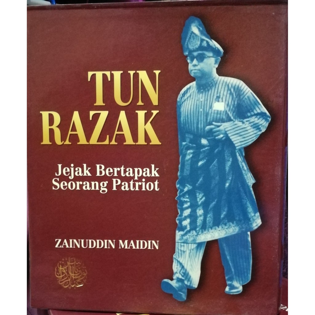 Tun Razak: Jejak Bertapak Seorang Patriot - Zainuddin Maidin (NEW ...