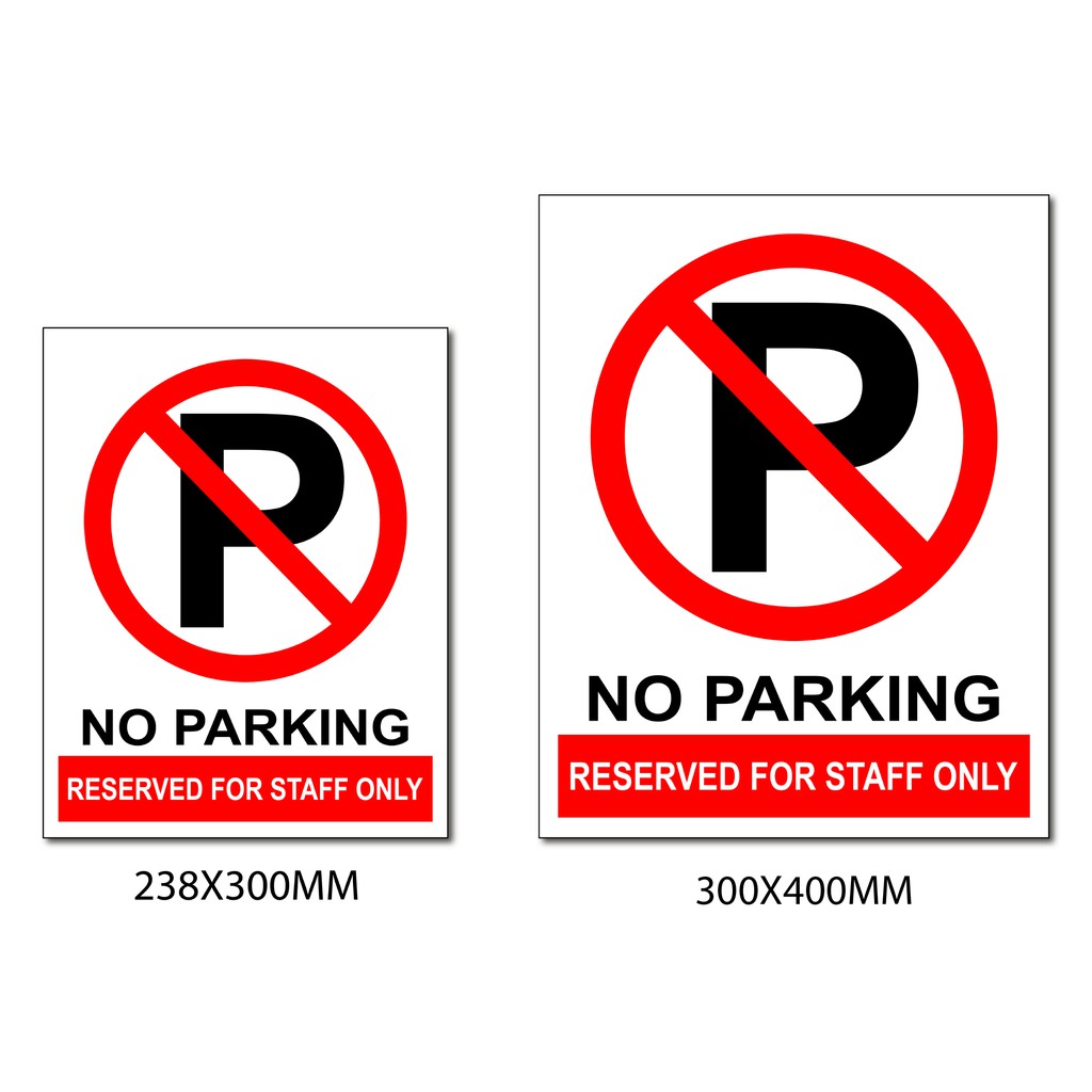 NO PARKING RESERVED FOR STAFF ONLY HIGH IMPACT SIGN BOARD, WE ACCEPT ...