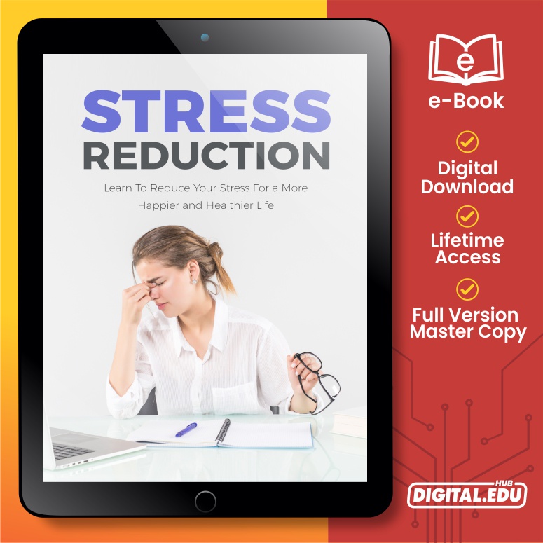 Stress Reduction- Learn To Reduce Your Stress For a Happier and ...