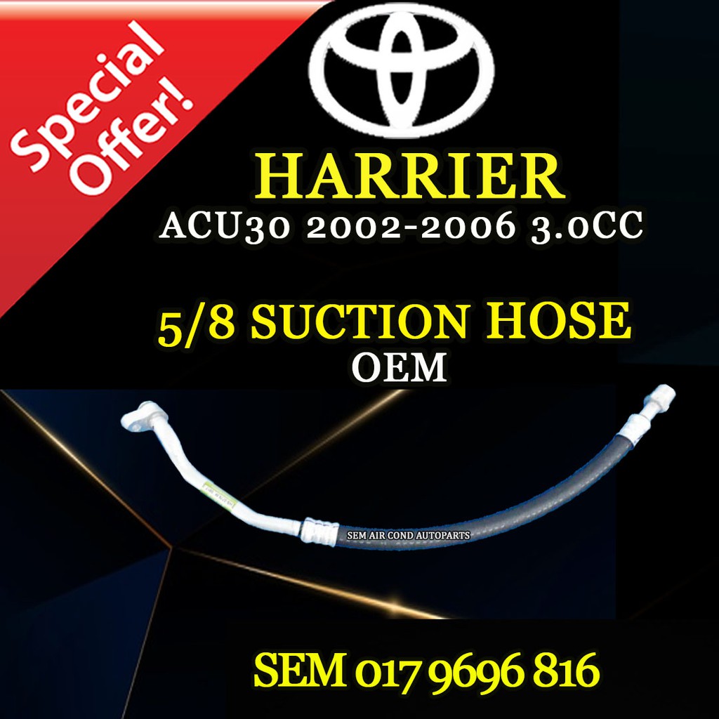 TOYOTA HARRIER ACU30 2002-2006 YEAR 3.0CC OEM NEW 5/8 SUCTION HOSE/ HOS ...