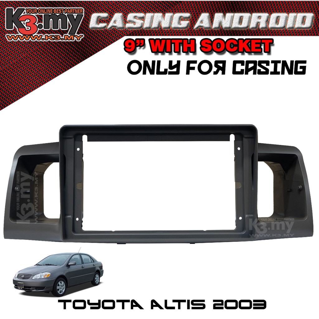 Toyota Altis 2003 9'' Android Casing (Socket) | Shopee Malaysia