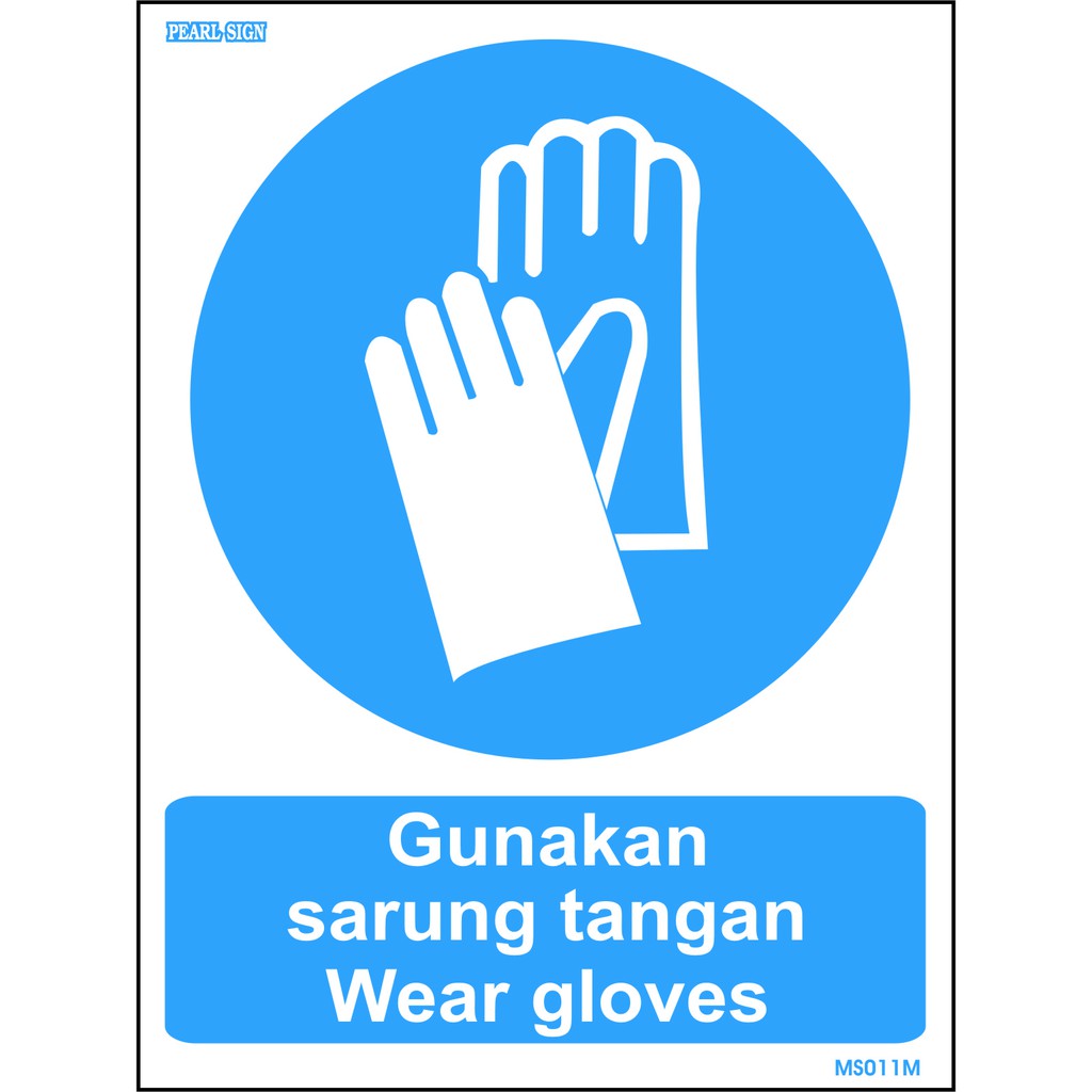 MANDATORY SAFETY SIGN "WEAR GLOVE" STICKER (300X400MM)2PCS/PKT | Shopee ...