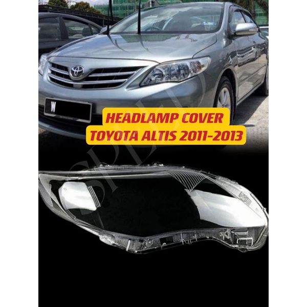 TOYOTA ALTIS 2011-2013 HEAD LAMP COVER HEAD LIGHT COVER LENS HEADLAMP ...