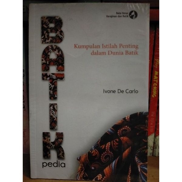 Batikpedia; Collection of Important Terms in the Batik World - Ivone De Carlo | Shopee Malaysia