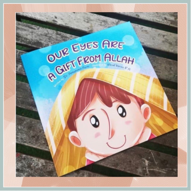 Our Eyes Are A Gift From Allah. BOOK FOR KIDS. READY STOCK | Shopee ...