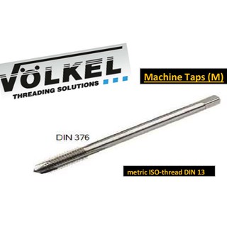 Volkel Machine Taps (M) 14 ~ 33 (DIN 376) Metric ISO-Thread DIN 13 ...
