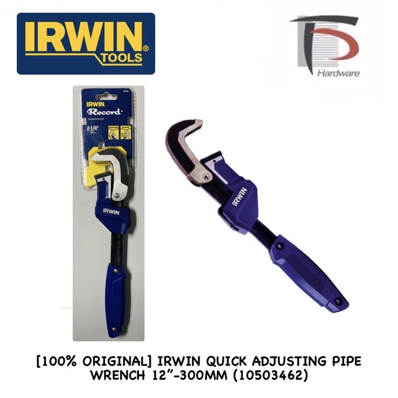 [100% ORIGINAL] IRWIN QUICK ADJUSTING PIPE WRENCH 12”-300MM (10503462 ...