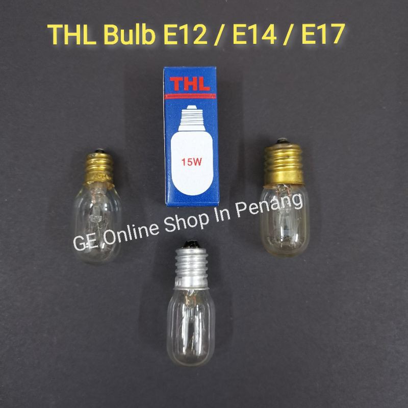 THL Fridge Bulb 15W E12 E14 E17 Tubular Lamp / Salt Rock Lamp Bulb / Freezer / 盐晶灯 | Shopee Malaysia