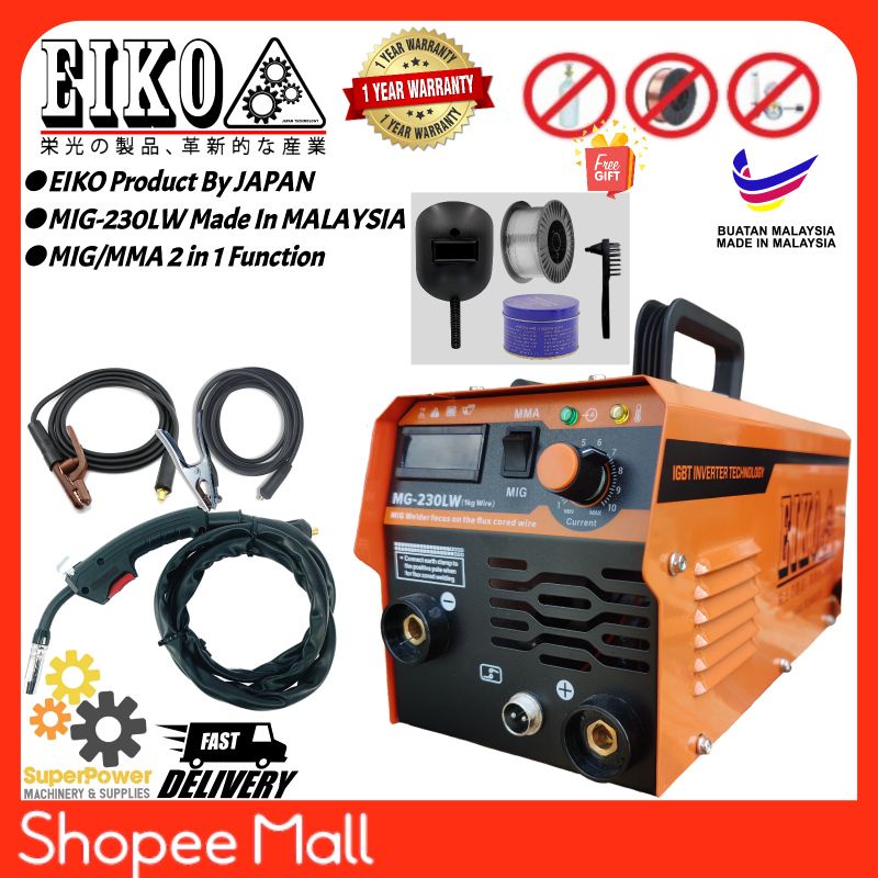 EIKO JAPAN MIG-230LW IGBT Inverter 1KG Gasless MIG Welding Machine(Made In MALAYSIA) | Shopee ...
