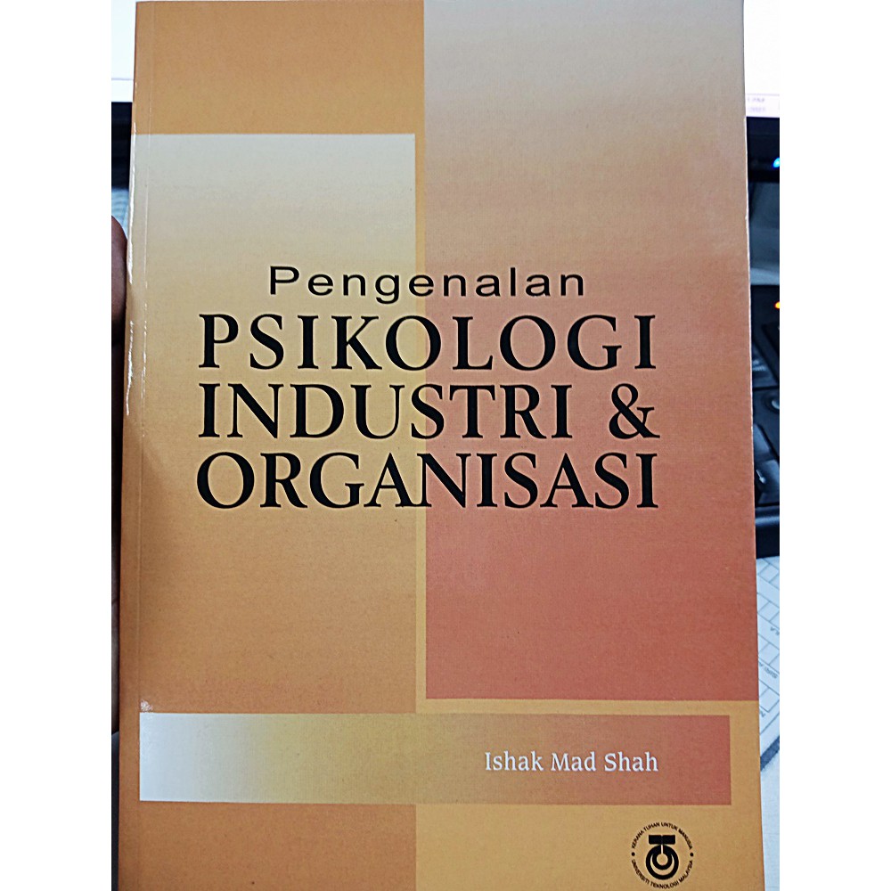 (UTM) Pengenalan PSIKOLOGI INDUSTRI & ORGANISASI - Ishak Mad Shah ...