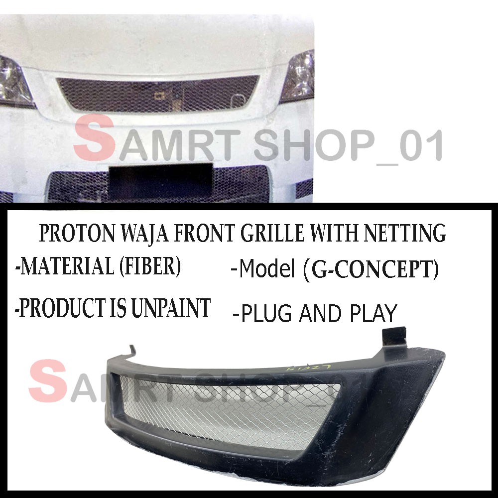 PROTON WAJA FRONT GRILLE WITH NETTING (G-CONCEPT) -Material Fiber ...
