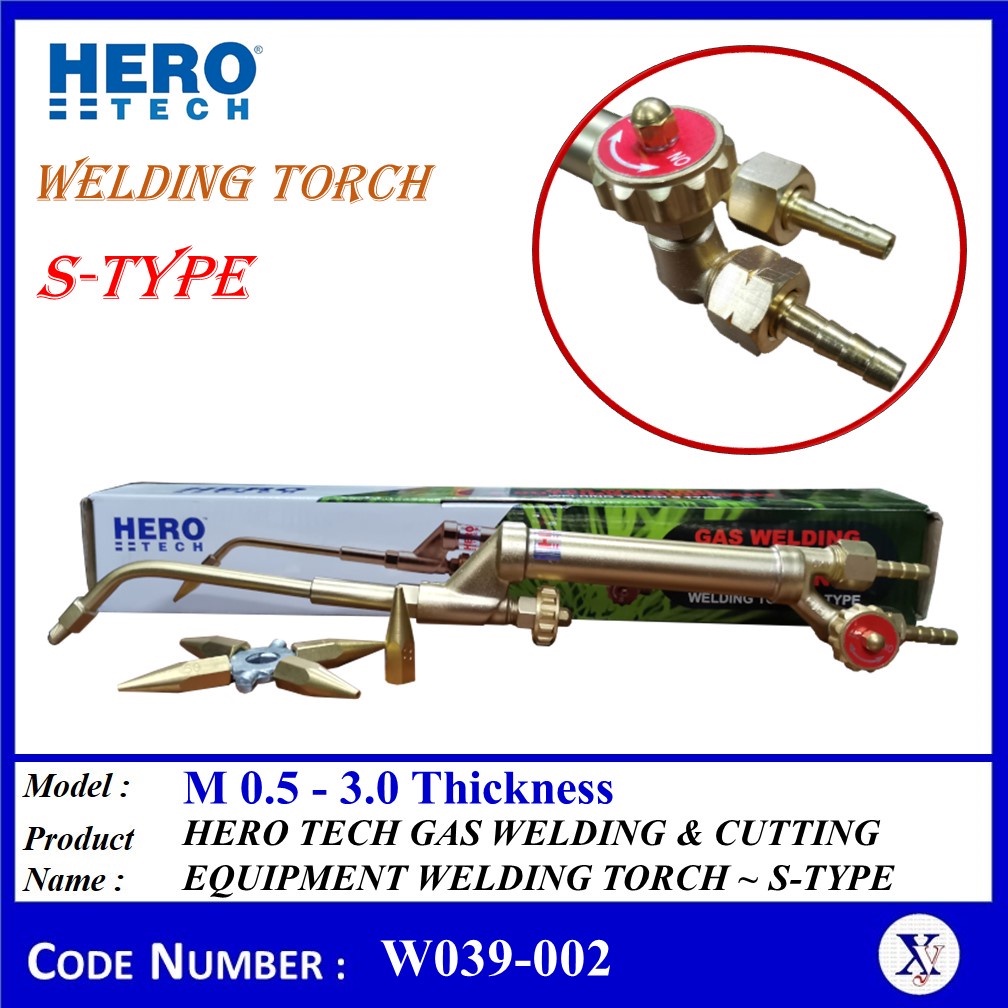 W039-002 HERO TECH GAS WELDING & CUTTING EQUIPMENT WELDING TORCH S-TYPE ...