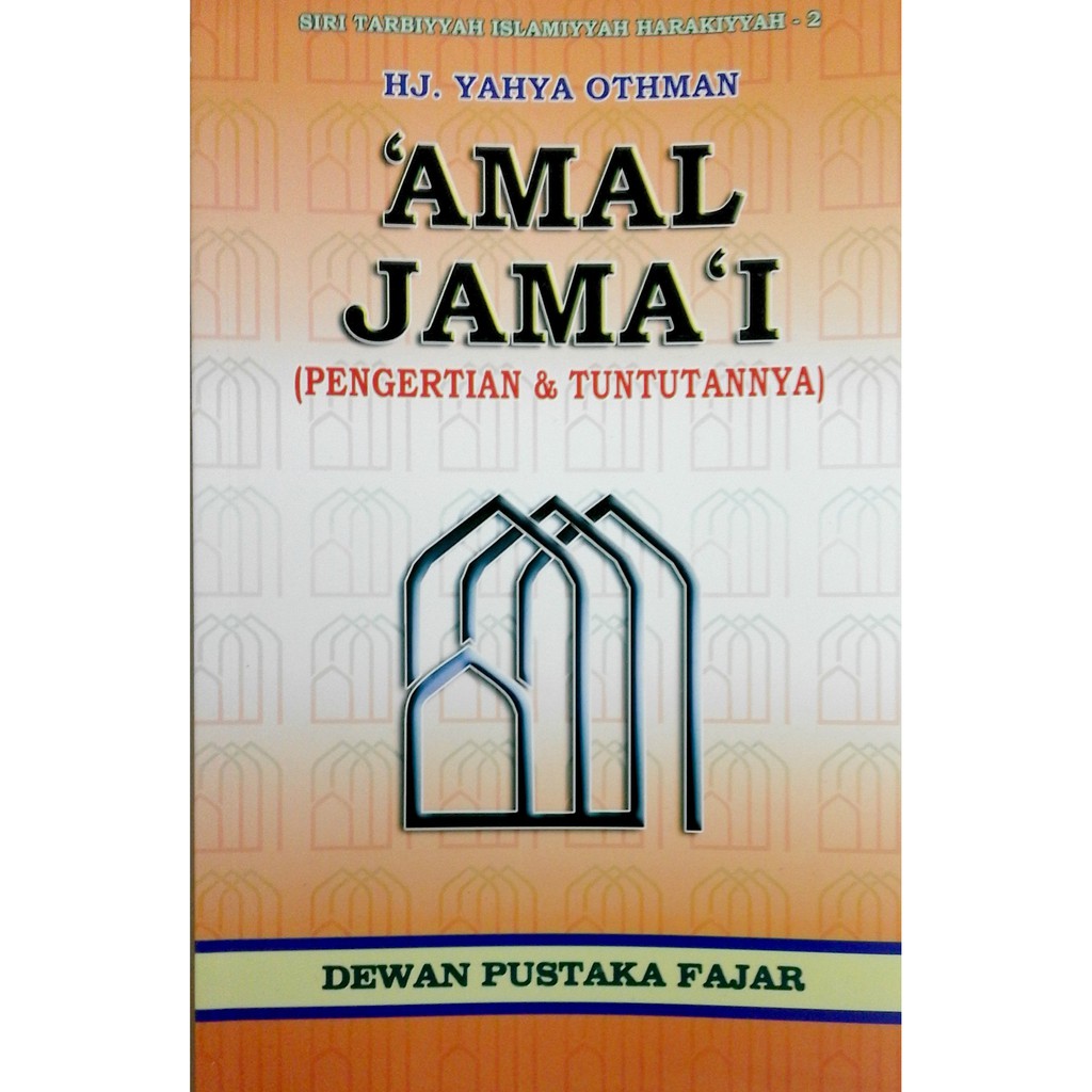 BUKU 'AMAL JAMA'I (PENGERTIAN & TUNTUTANNYA) - HJ. YAHYA OTHMAN | Shopee Malaysia