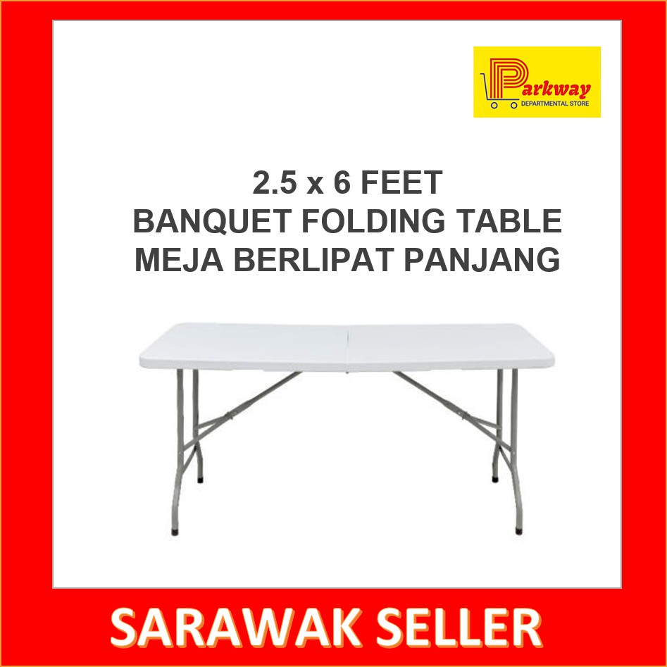 [EAST MSIA] 2.5 x 6 FEET BANQUET FOLDING TABLE MEJA KENDURI PANJANG ...
