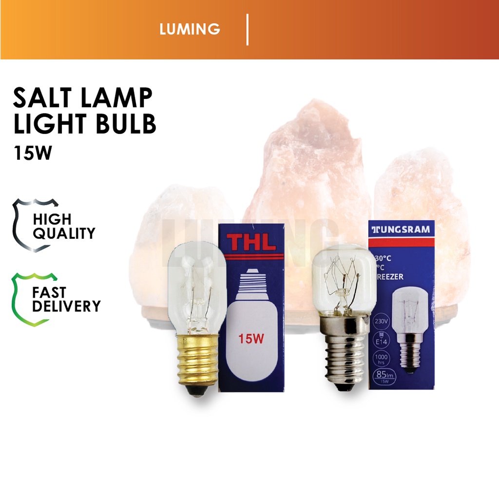 LMG_ THL Tungsram E14 Bulb 15W Salt Lamp Screw Cap Refrigerator Light ...