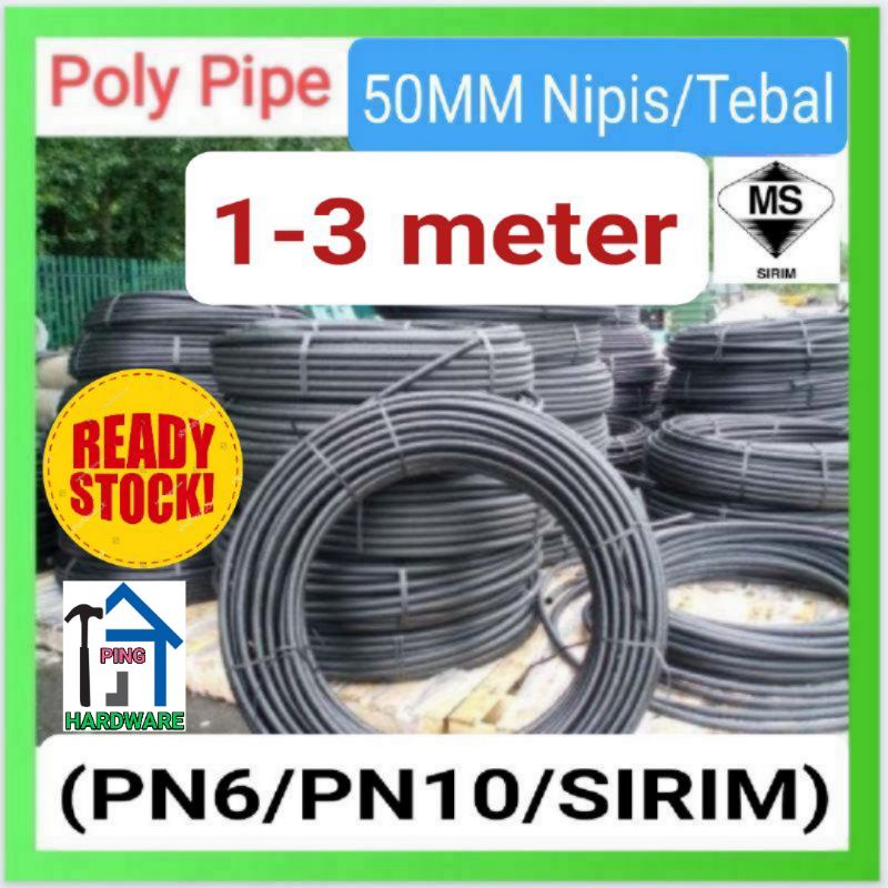 Poly Pipe 50mm(1~3meter) High Quality (Pn6/Pn10/SIRIM) | Shopee Malaysia