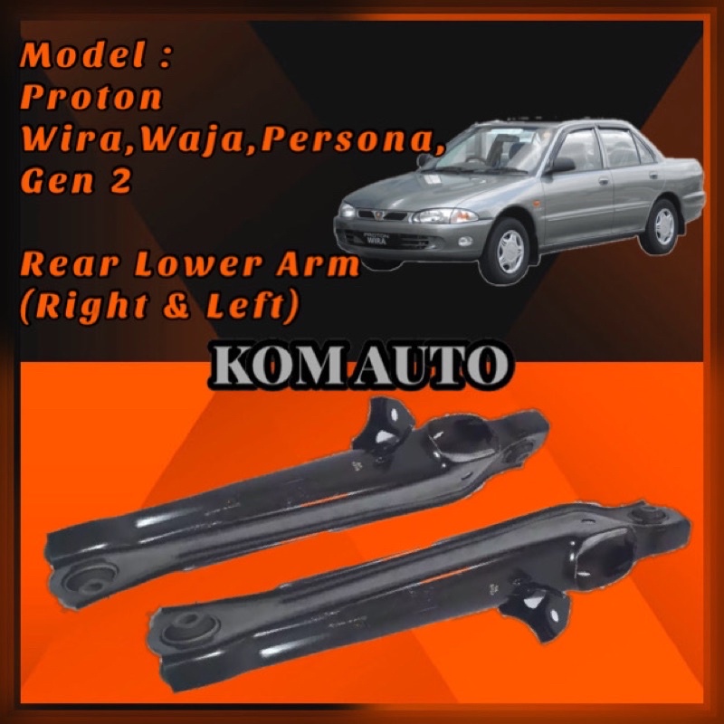 Proton Wira, Waja, Gen 2, Persona Rear Lower arm (Right & Left ...